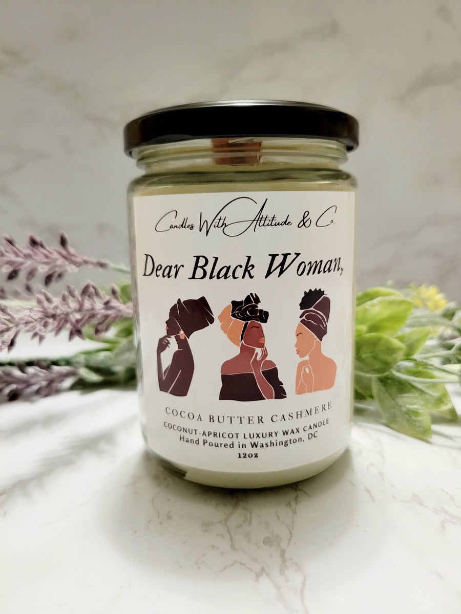 Dear Black Women 12 oz – CandlesWithAttitude